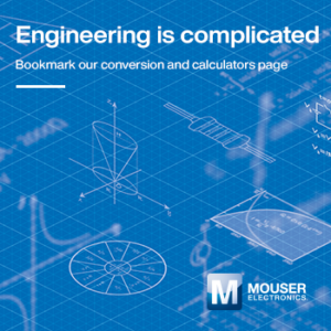 Mouser Electronics Adds Online Calculators to speed Electronics Design ...