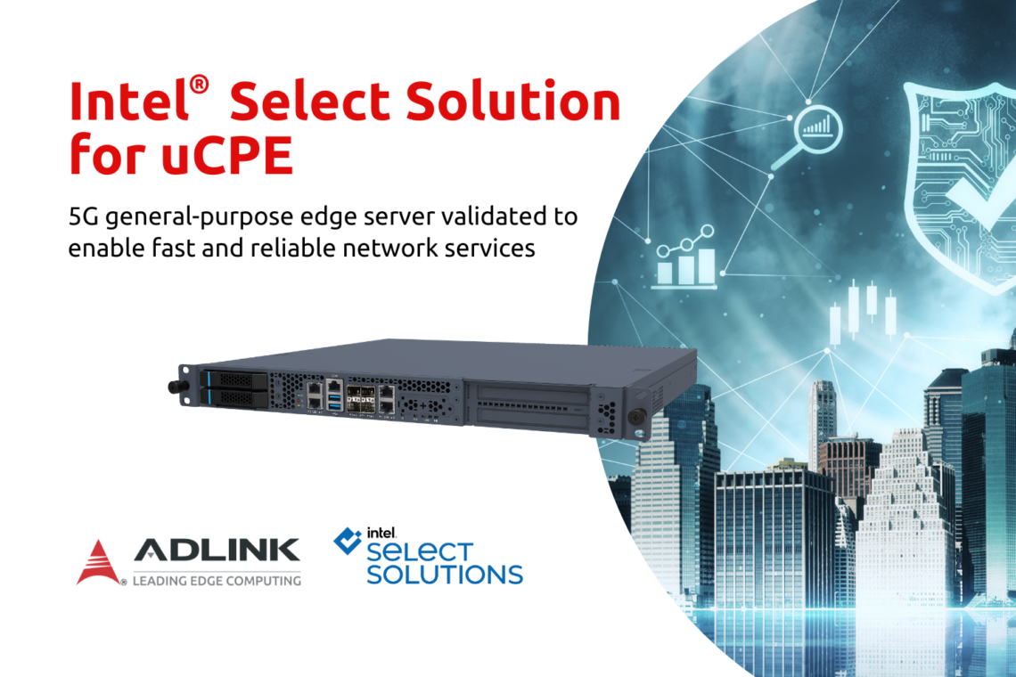 ADLINK MECS-6110 Edge Server Verified as an Intel Select Solution for Universal Customer ...