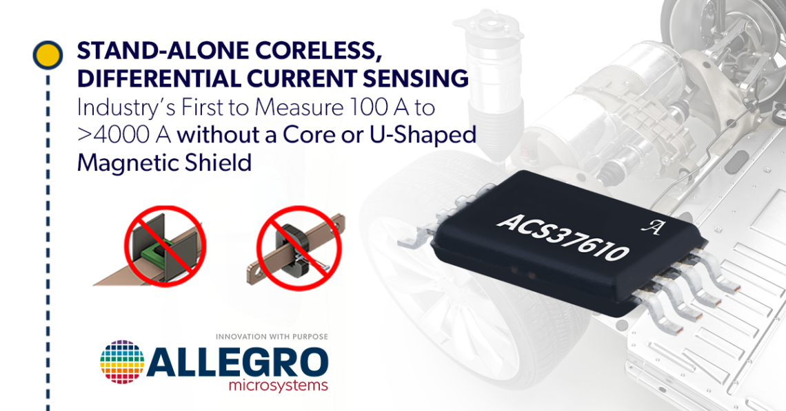 Allegro Expands Coreless Current Sensor Portfolio For Electric Vehicle ...
