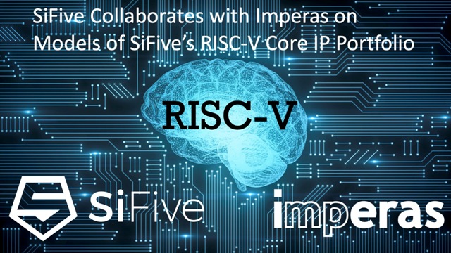 SiFive Collaborates with Imperas on Models of SiFive's RISC-V Core IP ... SiFive Collaborates with Imperas on Models of SiFive's RISC-V Core IP ...