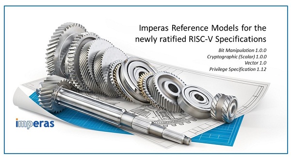 Imperas Models – reference for the newly ratified RISC-V Specifications ... Imperas Models – reference for the newly ratified RISC-V Specifications ...