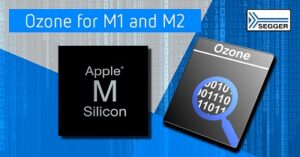 SEGGER's Ozone now available for macOS on the M1/M2 (ARM-core) by ...